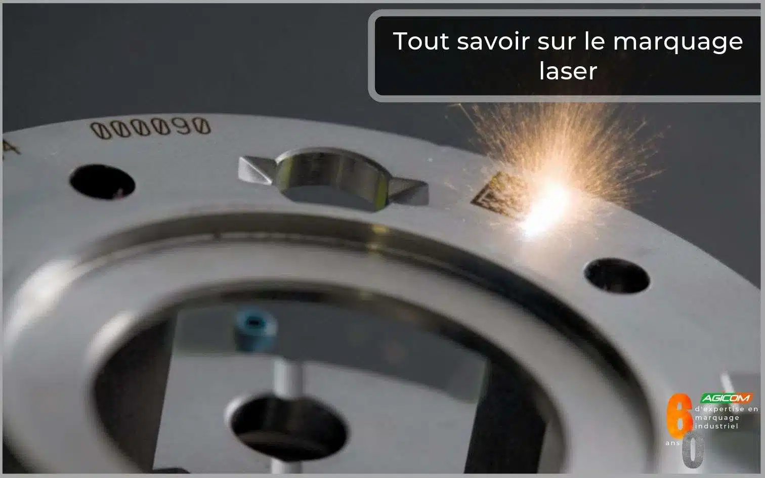 Tout savoir sur le marquage laser et ses avantages | Agicom